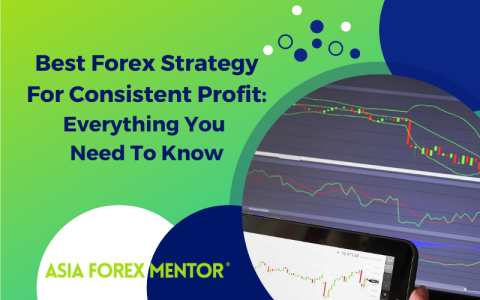 Best Forex Strategy For Consistent Profits • AsiaForexMentor