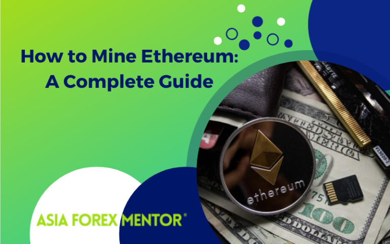 How To Mine Ethereum | It Is Simple • Asia Forex Mentor