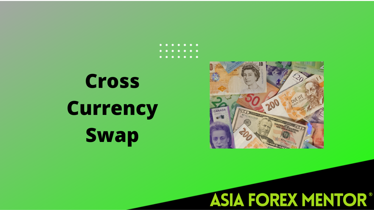 Cross Currency Swap | All You Need To Know • Asia Forex Mentor