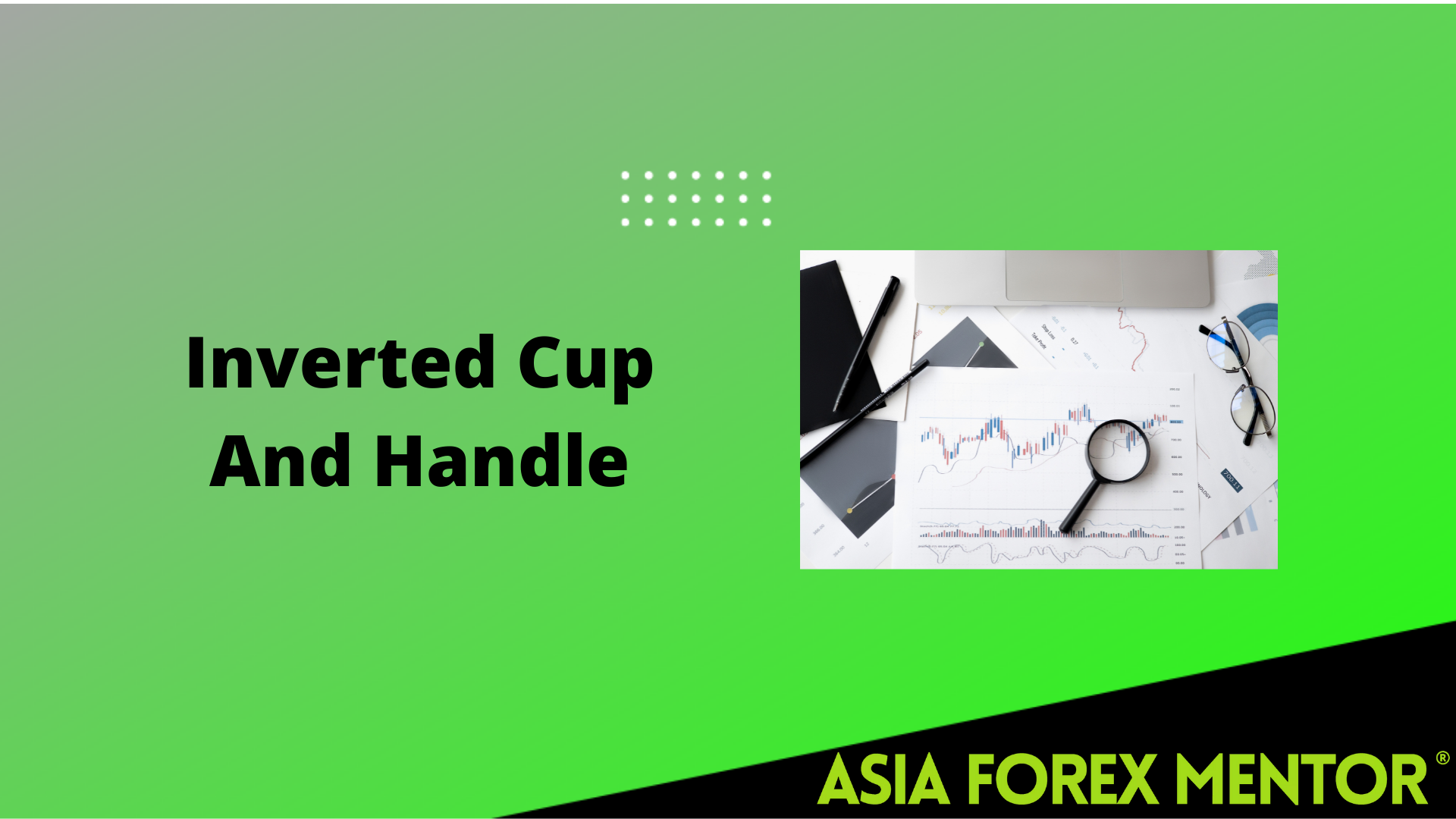Inverted Cup And Handle - Ultimate Guide - Learn To Trade Forex • Best ...