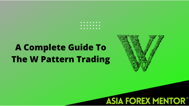 The W Pattern Trading | How To Use • Asia Forex Mentor