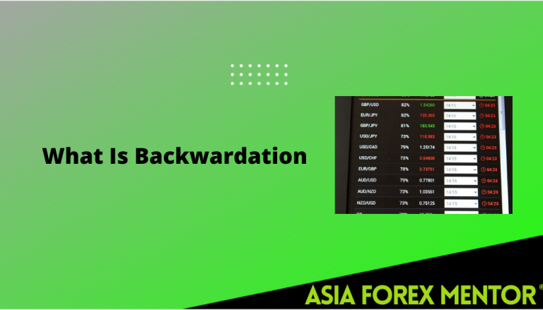 What Is Backwardation? - An Overview • Asia Forex Mentor