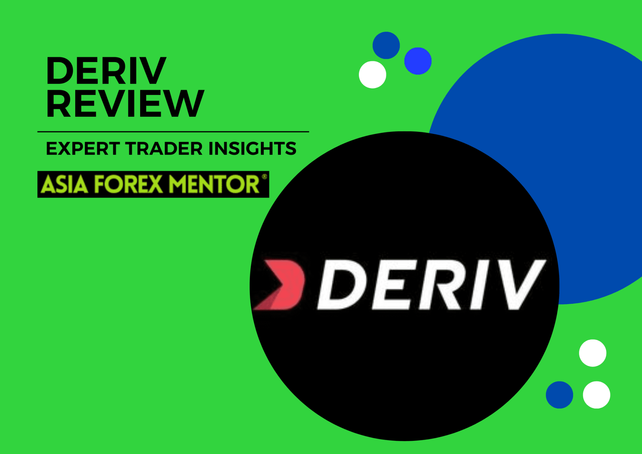 Deriv Review 2024 - From An Expert Trader • Asia Forex Mentor