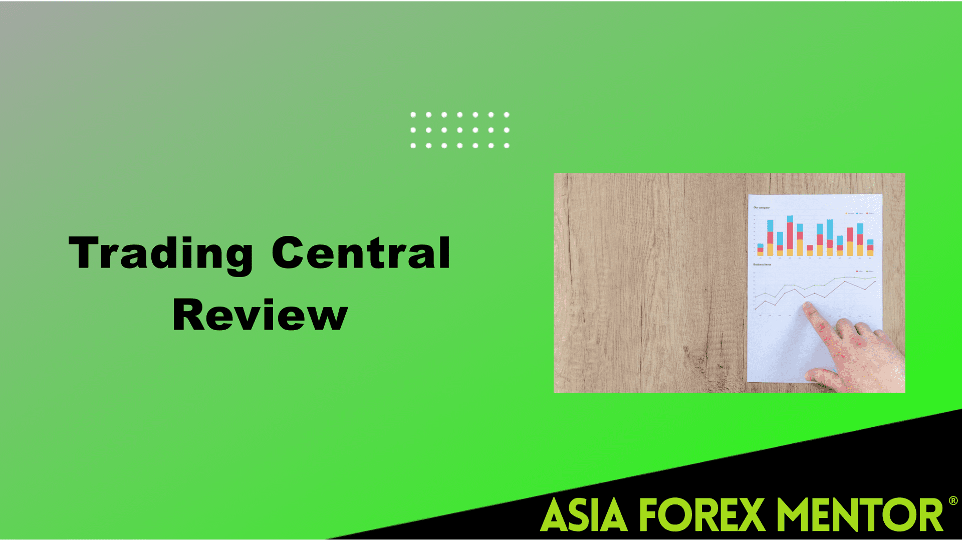 Trading Central Review • Asia Forex Mentor