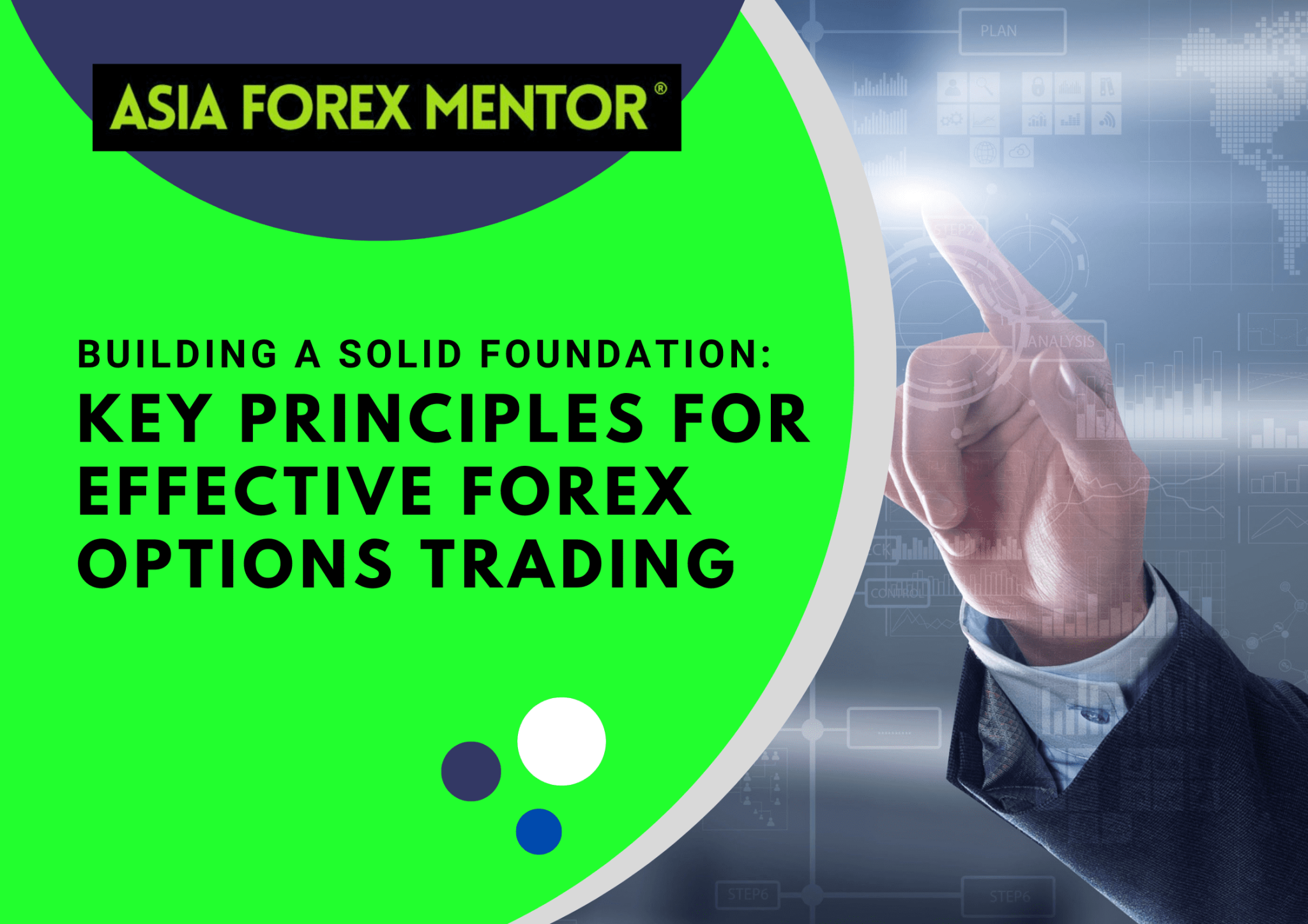Key Principles for Effective Forex Options Trading • Asia Forex Mentor