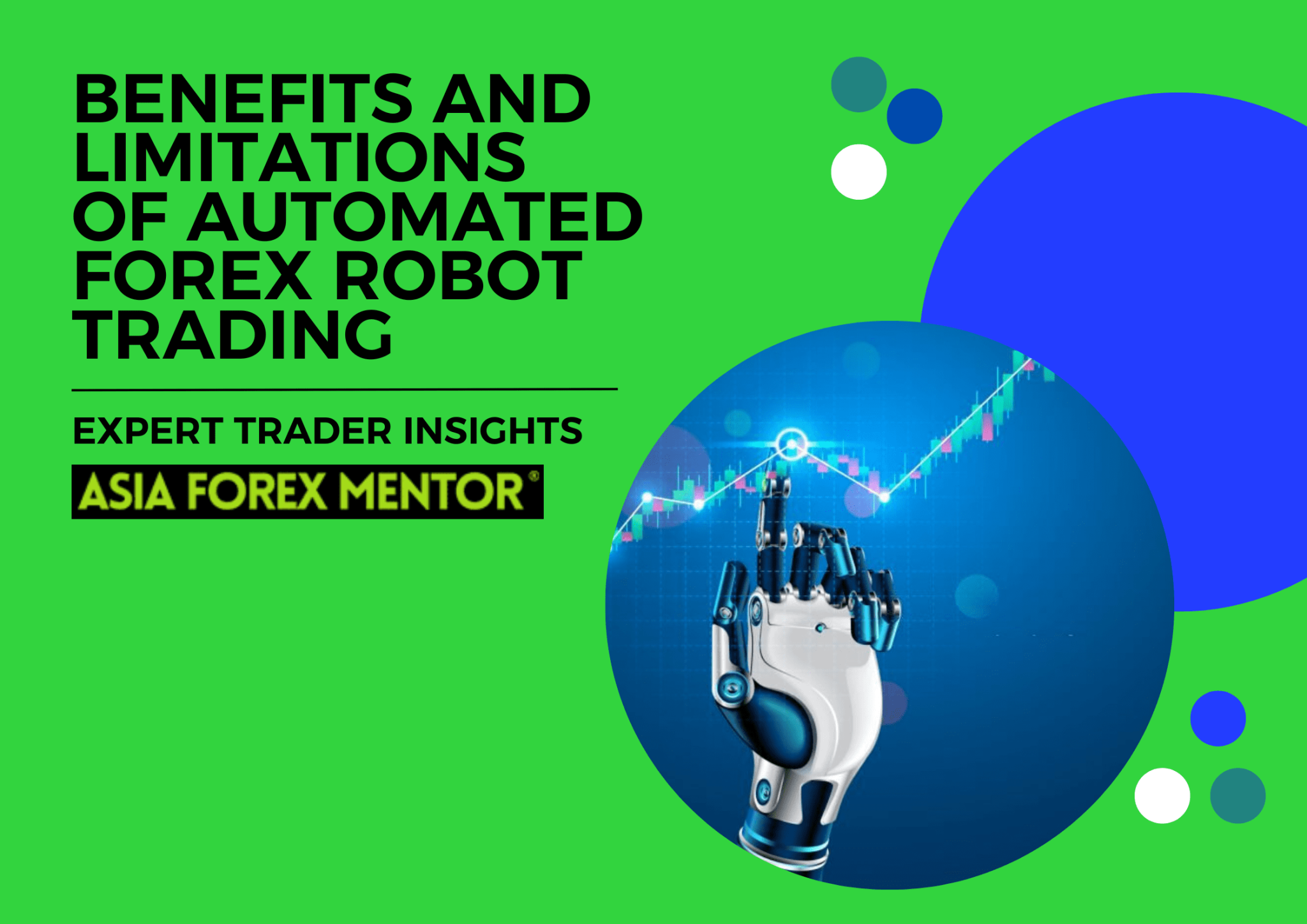 Benefits and Limitations of Automated Forex Robot Trading • Asia Forex ...