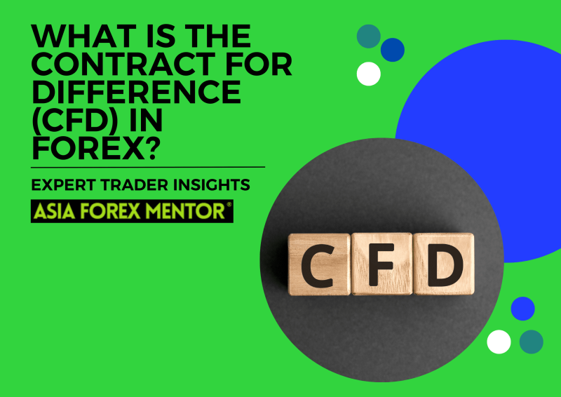 What is the Contract for Difference (CFD) in Forex? • Asia Forex Mentor