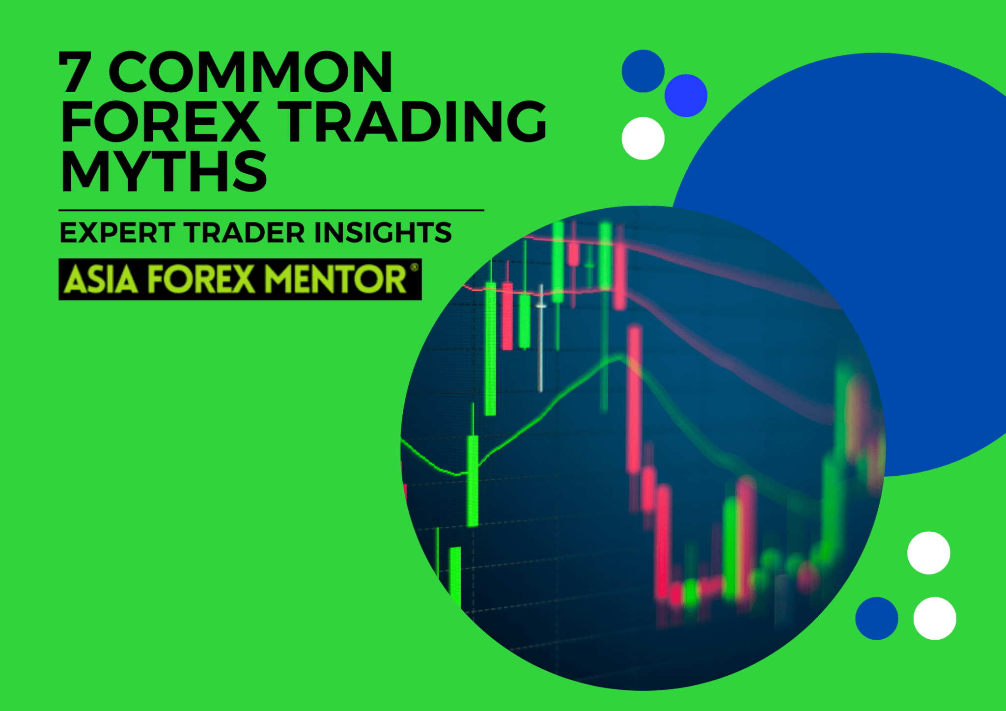 7 Common Forex Trading Myths That Many People Believe • Asia Forex Mentor