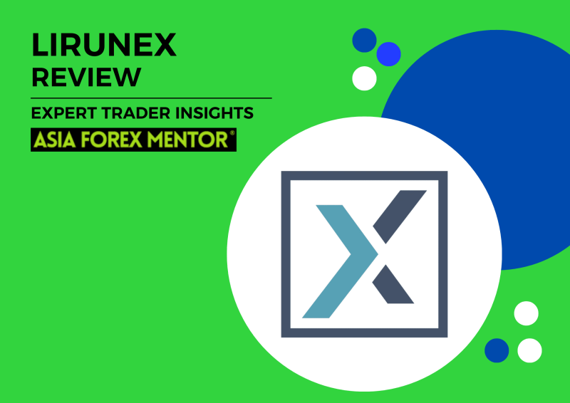 Lirunex Review 2024 - From An Expert Trader • Asia Forex Mentor