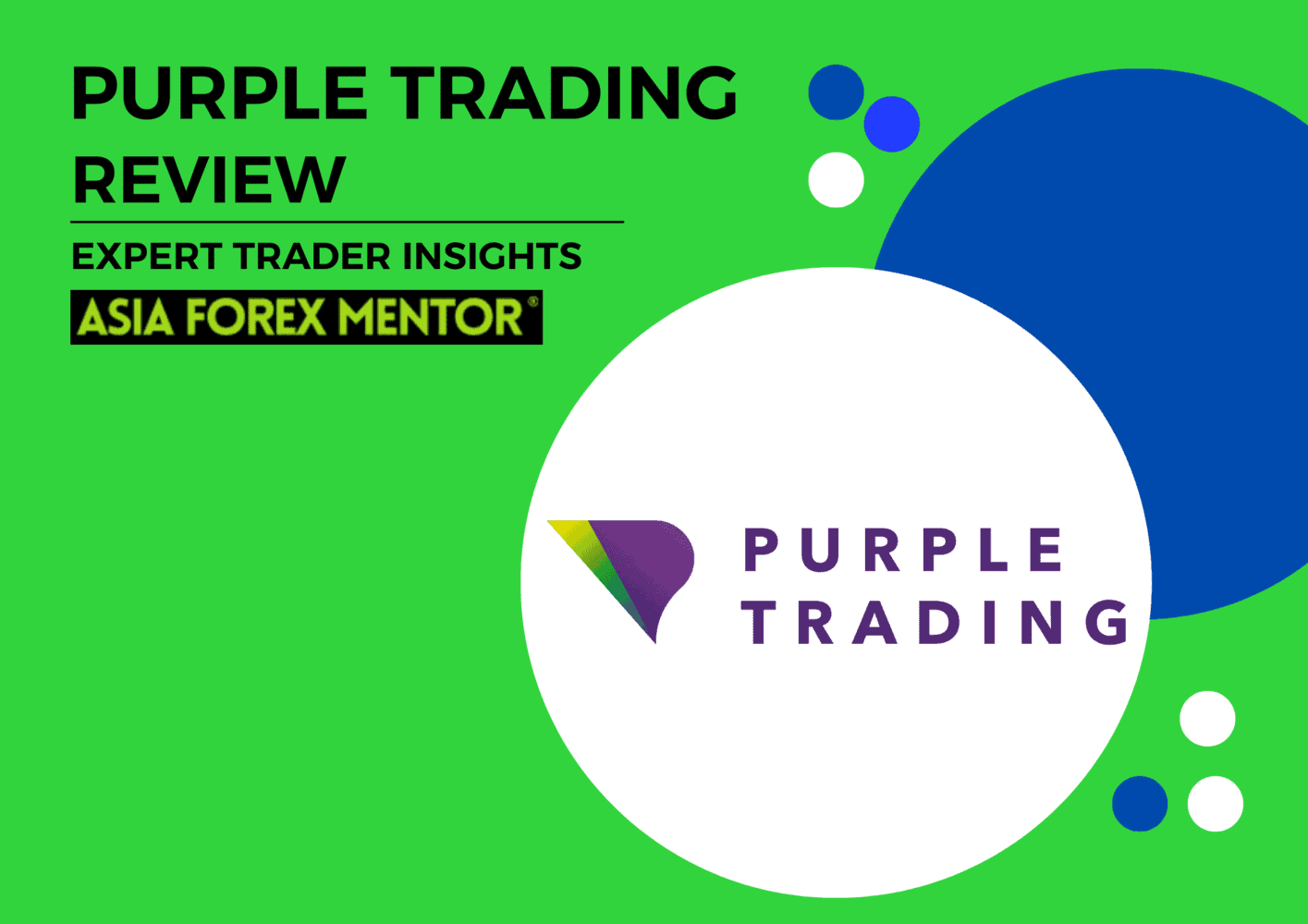 Purple Trading Review 2024 - From An Expert Trader • Asia Forex Mentor