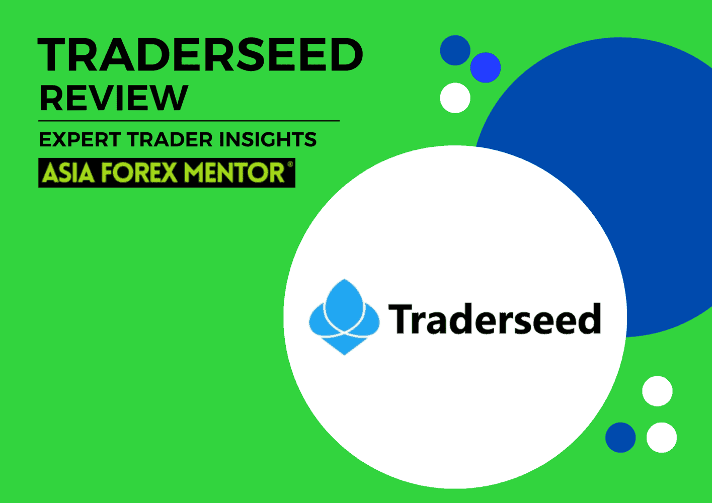 Traderseed Review 2023 - From An Expert Trader • Asia Forex Mentor
