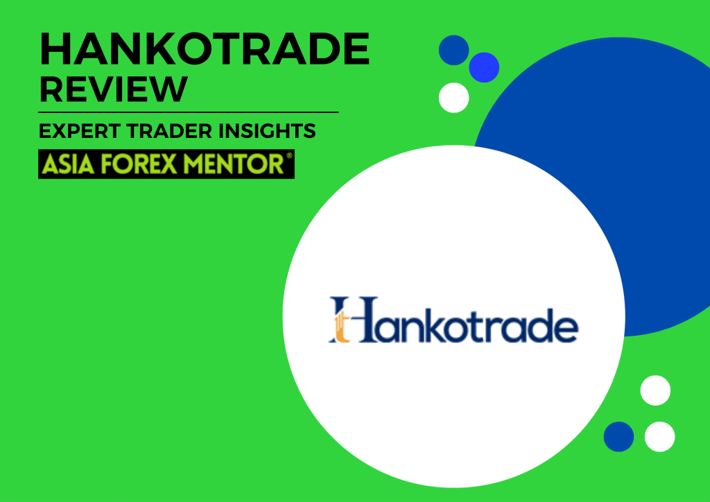 Hankotrade Review 2023 - From An Expert Trader • Asia Forex Mentor