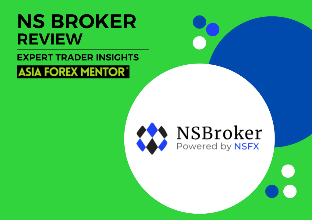 NS Broker Review 2023 - From An Expert Trader • Asia Forex Mentor