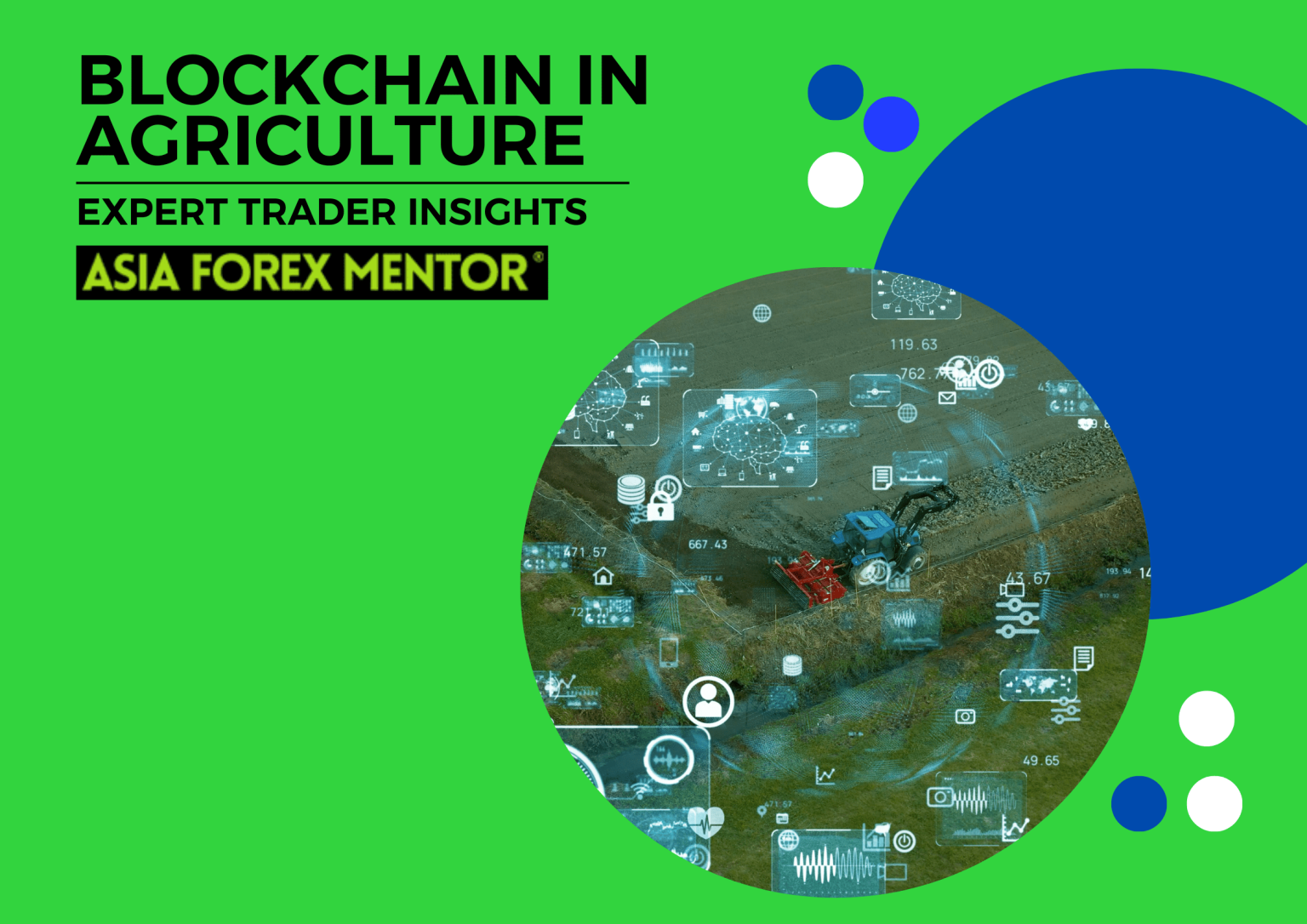 The Use of Blockchain in Agriculture • Asia Forex Mentor