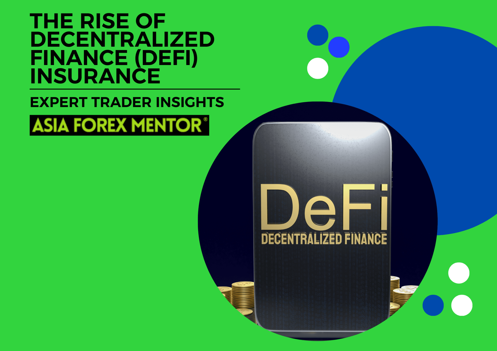 The Rise of Decentralized Finance (DeFi) Insurance • Asia Forex Mentor