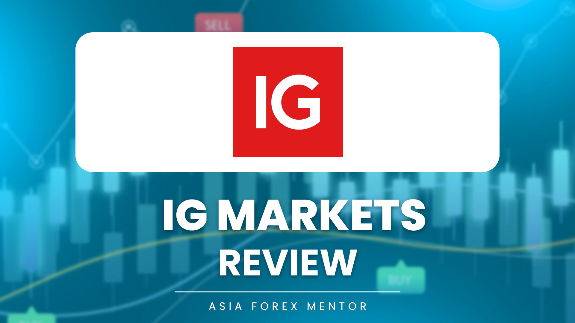 IG Markets Review 2025 - REAL Traders Report - Learn To Trade Forex • Best Forex Trading Course ...