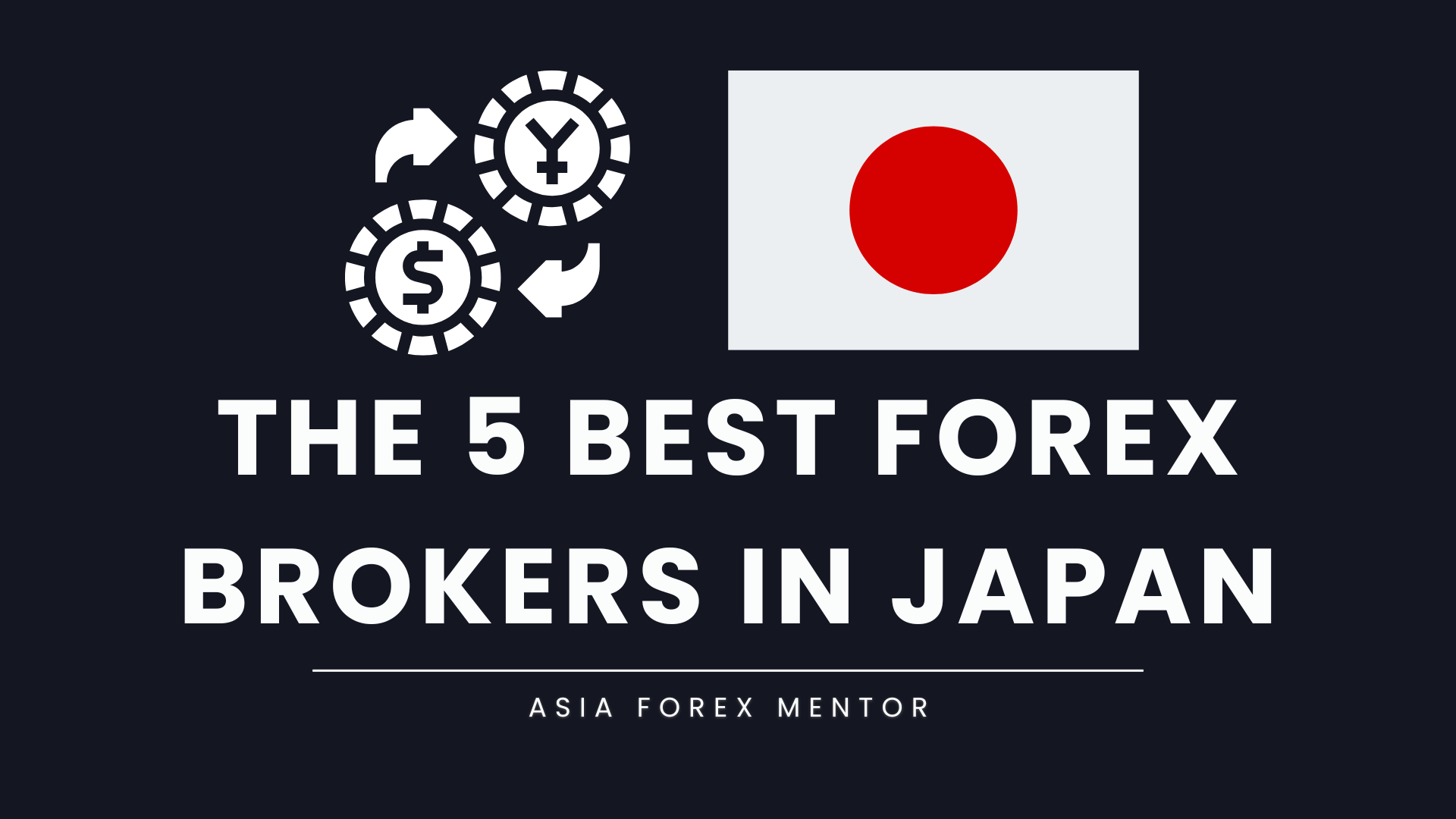 The 5 Best Forex Brokers in Japan in 2025 - Learn To Trade Forex • Best ...