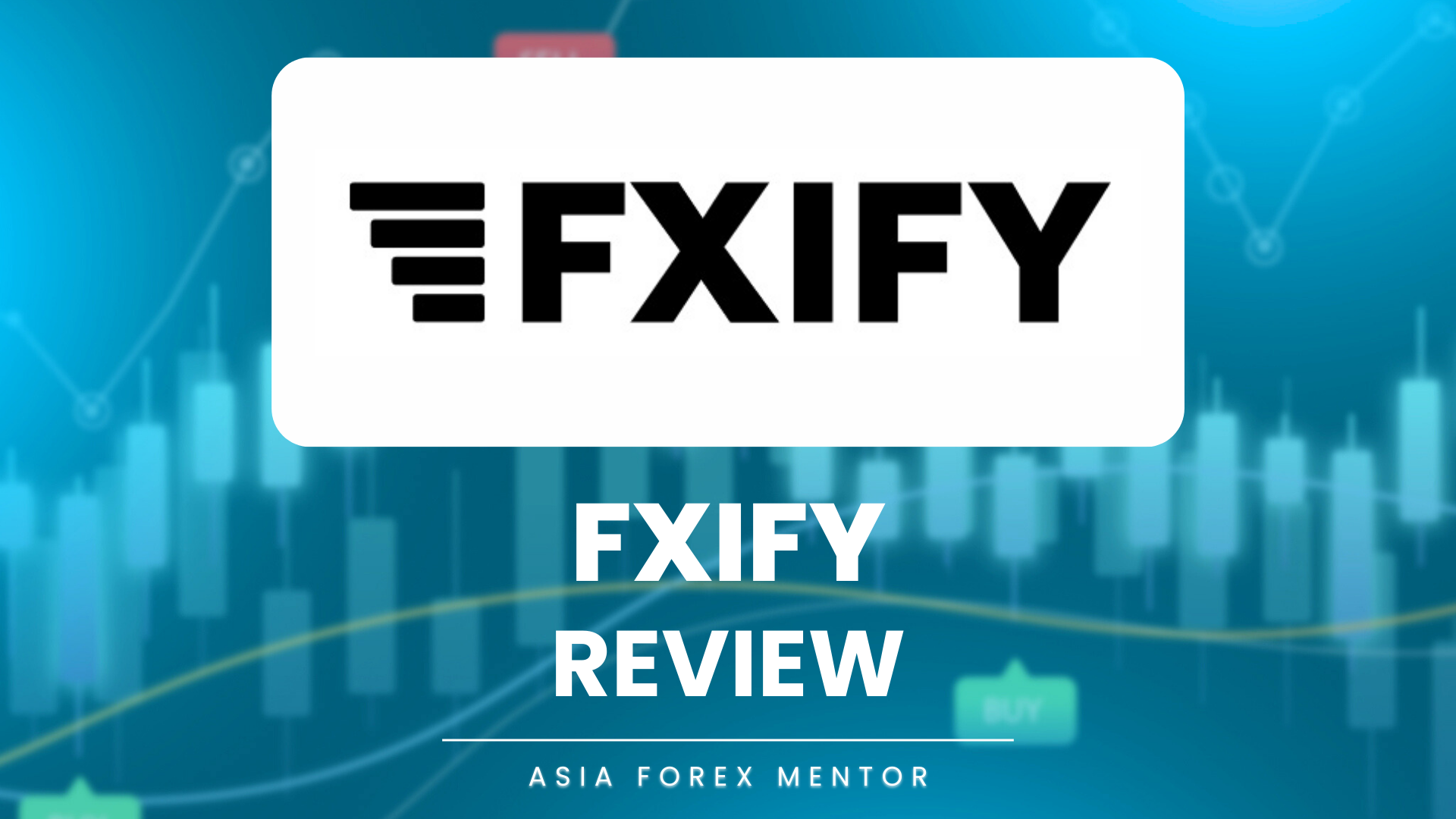 FXIFY 評論 - 交易員的最新 2025 年評論 - 學習交易外匯 • 最佳外匯交易課程 • AsiaForexMentor