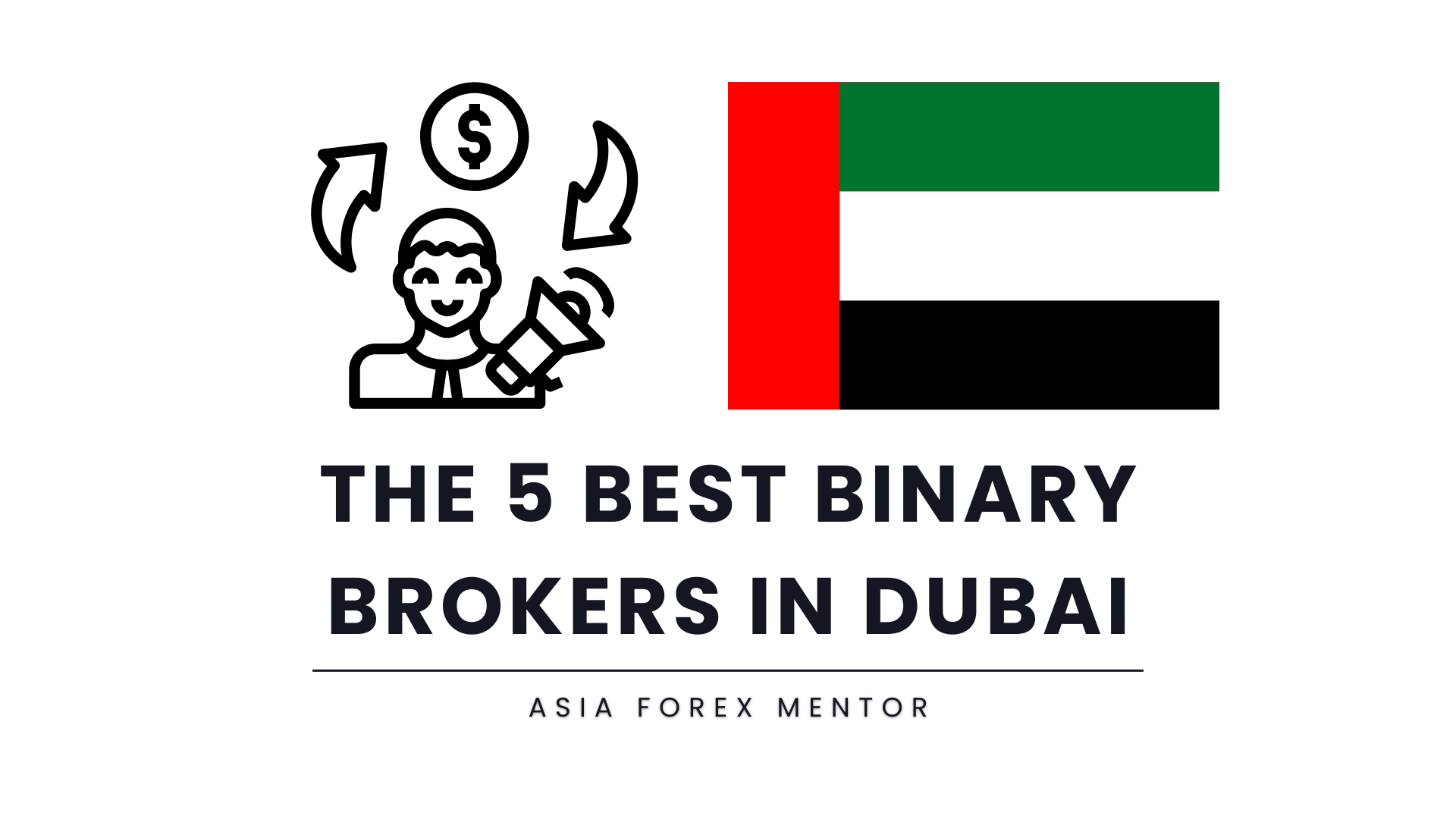 The 5 Best Binary Brokers in Dubai in 2025: Trusted Trading Partners - Learn To Trade Forex ...
